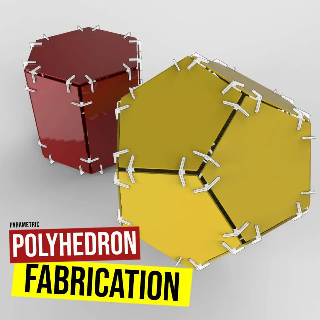 Polyhedron Fabrication - Parametric House